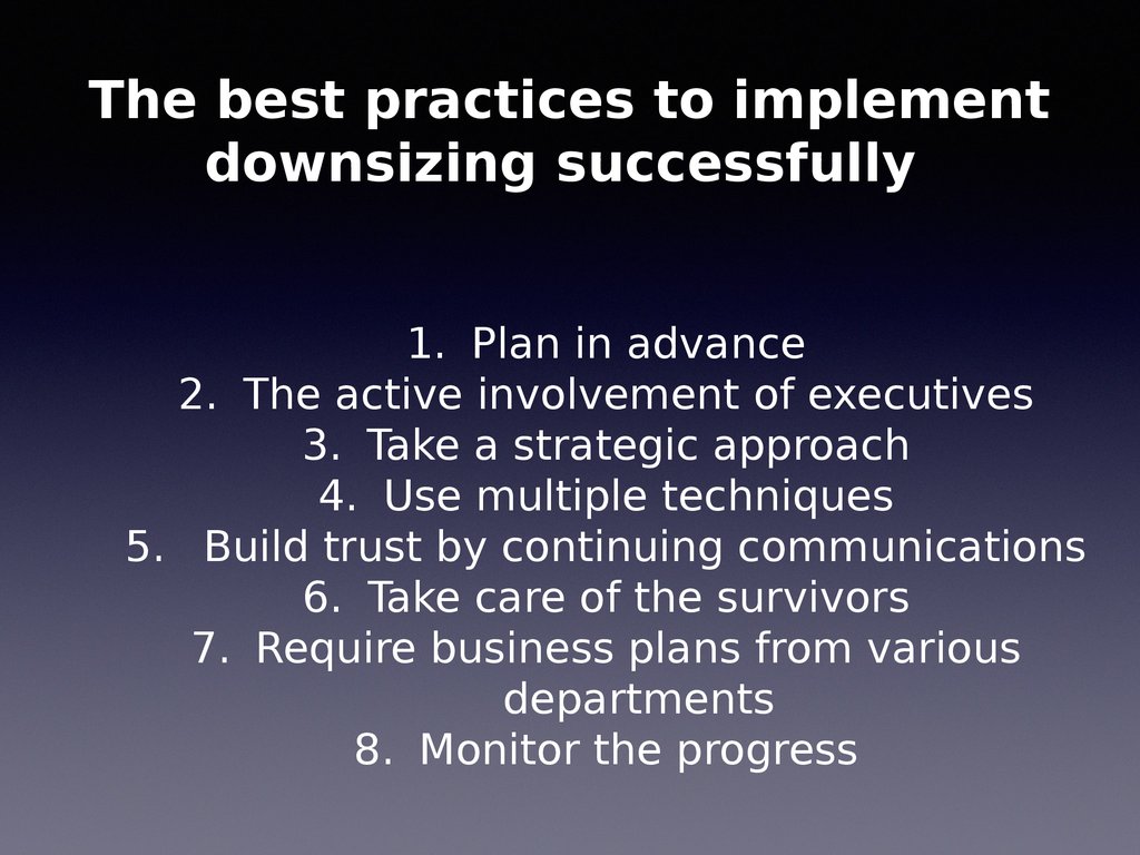 Benchmarks on how companies managed downsizing effectively - презентация онлайн