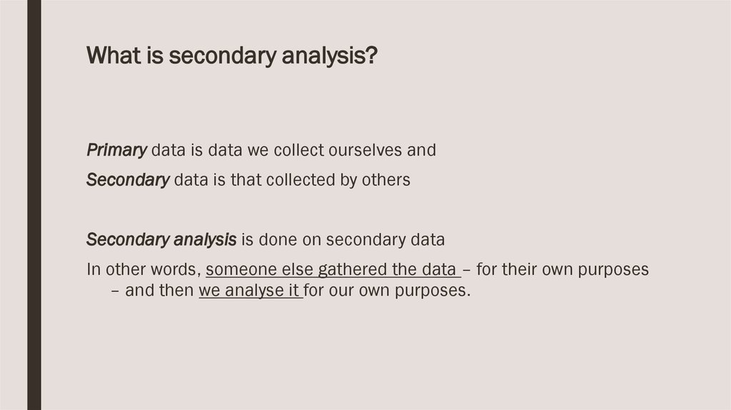 Using Existing Data Secondary Data Analysis Online Presentation