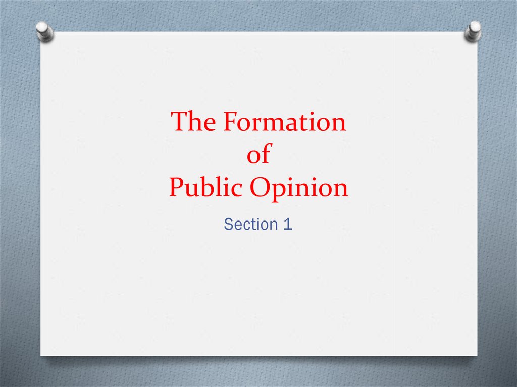 Mass Media And Public Opinion The Formation Of Public Opinion Mass Media And Public Opinion The Formation Of Public Opinion